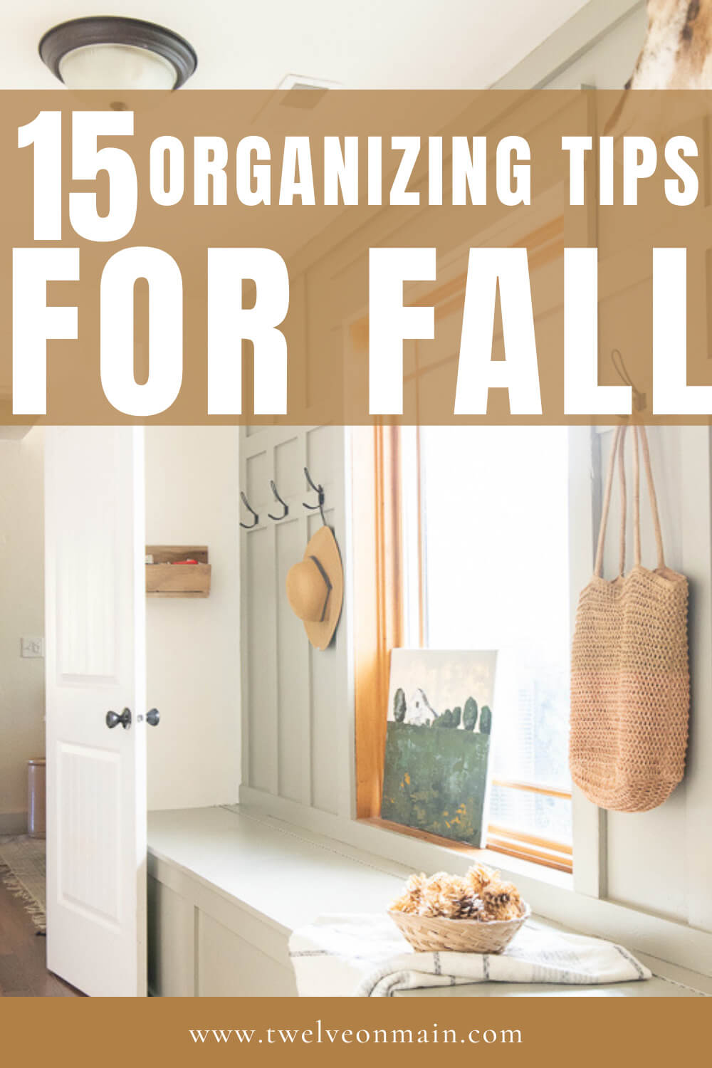 15 Organizing Tips to Help You Prepare for Fall - Twelve On Main