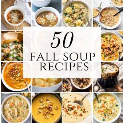 50 Amazing Fall Soup Recipes to Try - Twelve On Main