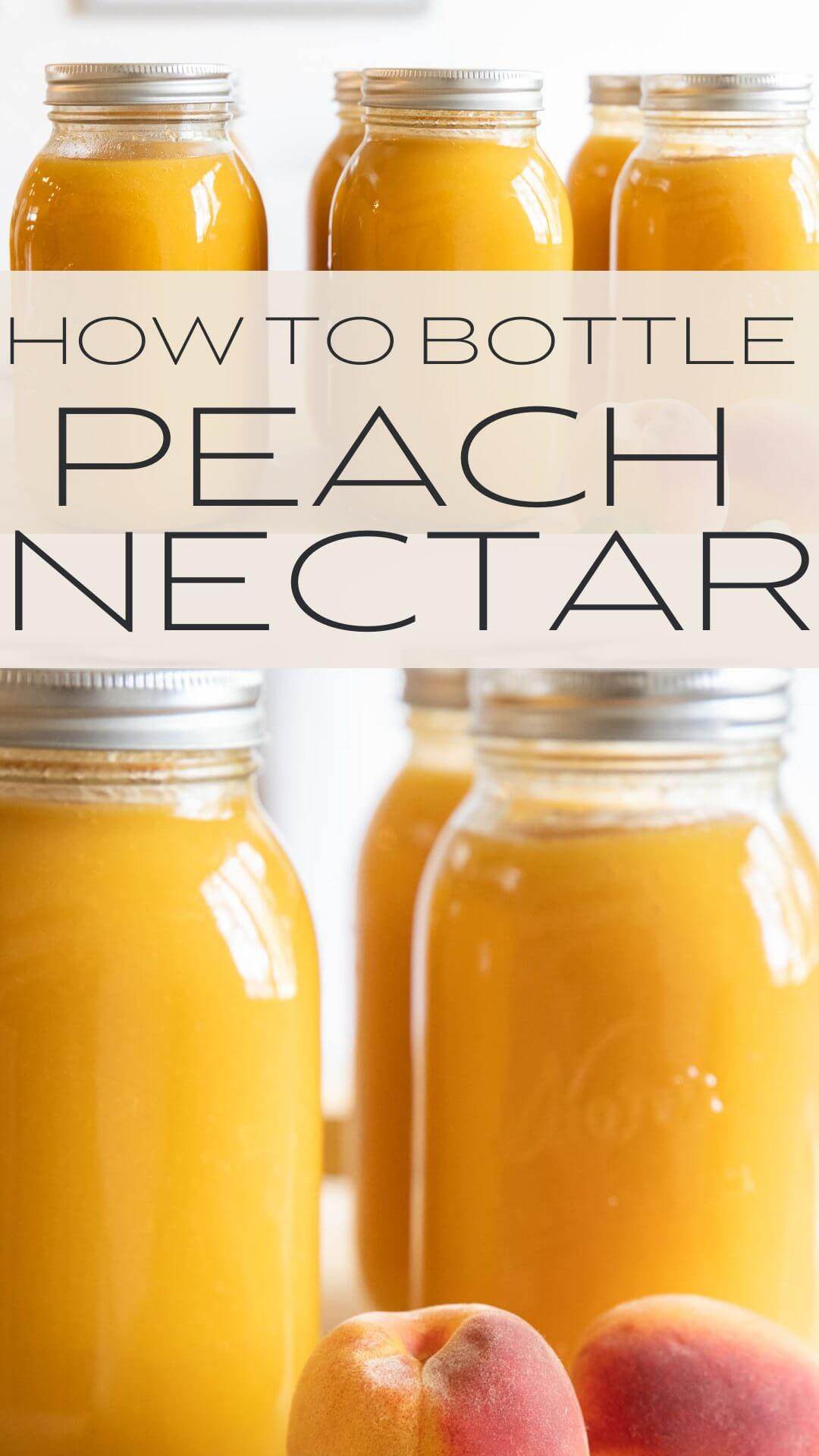 Easy Silky Smooth Peach Nectar - Fresh or Bottled - Twelve On Main